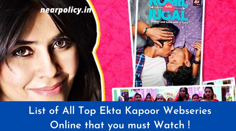 List of All Top Ekta Kapoor Webseries Online that you must Watch ! - NearPolicy.in